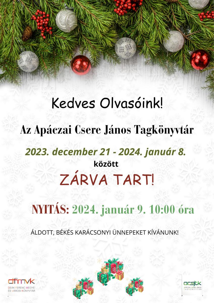 Ünnepi nyitvatartás 2023 - Deák Ferenc Megyei és Városi Könyvtár Apáczai Csere János Tagkönyvtár